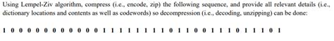 Solved Using Lempel Ziv Algorithm Compress Ie Encode