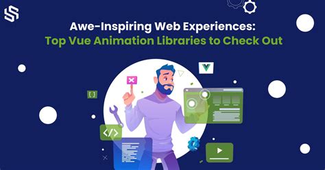 Level Up Your Projects With These Top Vue Animation Libraries Syndell