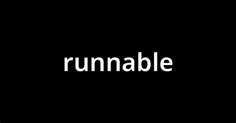 「ランナブルrunnable」とは? カタカナ語の意味・発音・類語辞典 「ランナブルrunnable」とは? カタカナ語の意味・発音・類語辞典