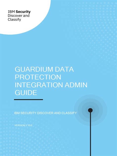 Ibm Security Discover And Classify V4 0 0 Integrations Guardium Data Protection Integration