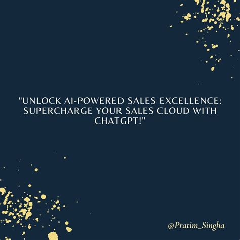 Ai Salesforce Chatgpt Salescloud Productivityboost Aicommunity Salescloud Trailblazers