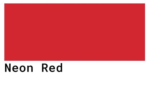 Neon Red Color Codes The Hex Rgb And Cmyk Values You Need