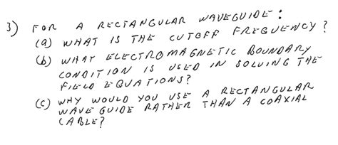 Solved For RECTANGULAR WAVEGUIDE A WHAT IS THE CUTOFF Chegg