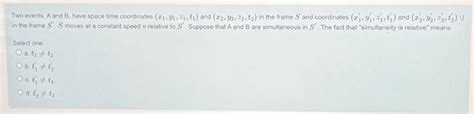solved two events a and b have space time coordinates 1
