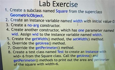 Solved Lab Exercise 1 Create A Subclass Named Square From