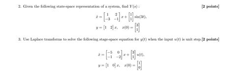 Solved Given The Following State Space Representation Of Chegg