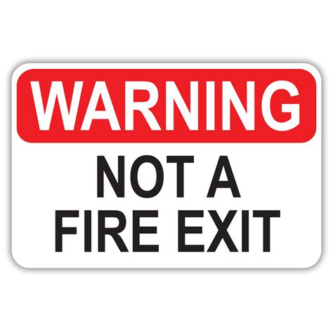 Warning Not A Fire Exit American Sign Company
