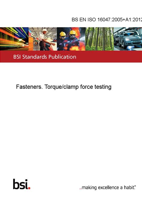 Bs En Iso 160472005a12012 Fasteners Torqueclamp Force Testing