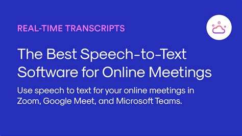 The Best Speech To Text Software For Online Meetings The Best Speech To Text Software For Online Meetings