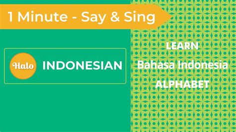 Learn The Indonesian Alphabet In 60 Seconds Indonesian Alphabet Song