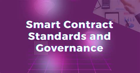 smart contract standards and governance a beginners guide
