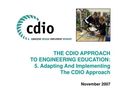 Ppt The Cdio Approach To Engineering Education 5 Adapting And Implementing The Cdio Approach