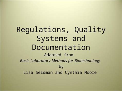 PPT Regulations Quality Systems And Documentation Adapted From Basic Laboratory Methods For