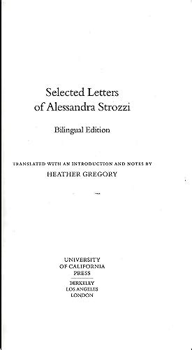 Selected Letters Of Alessandra Strozzi Bilingual Edition Biblioteca Italiana Strozzi