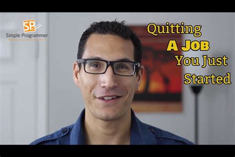 Quitting A Job You Just Started Simple Programmer