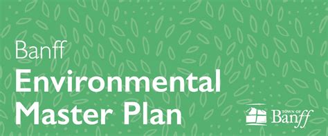 Environmental Master Plan Banff Ab Official Website