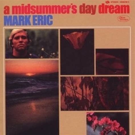 Mark Eric A Midsummer S Day Dream Cd Mark Eric Cd Album Muziek