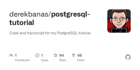 Github Derekbanaspostgresql Tutorial Code And Transcript For My Postgresql Tutorial