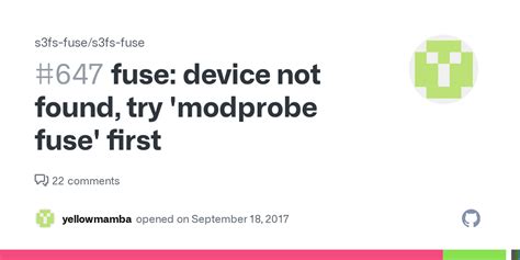 Fuse Device Not Found Try Modprobe Fuse First Issue S Fs Fuse S Fs Fuse GitHub