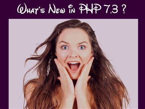 what s new in php 7 3 php 7 3 features upcoming
