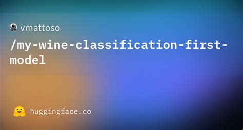 Vmattoso My Wine Classification First Model · Hugging Face