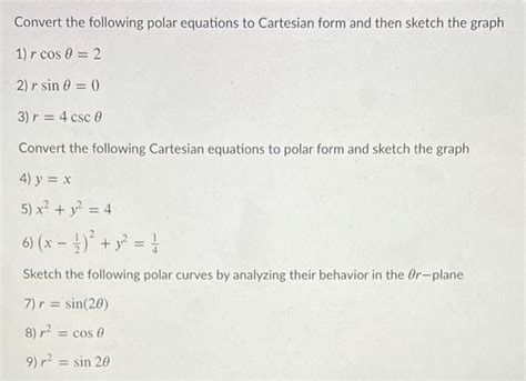 solved convert the following polar equations to cartesian