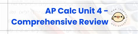 Ap Calc Unit 4 Comprehensive Review Resources Loops Of Kindness
