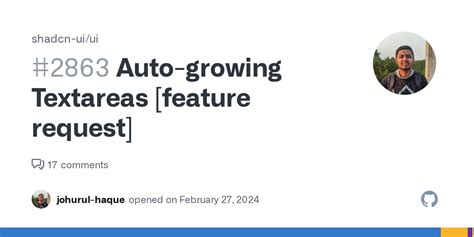 Auto Growing Textareas Feature Request · Issue 2863 · Shadcn Uiui