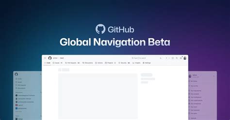 exploring github with the redesigned navigation now in public beta