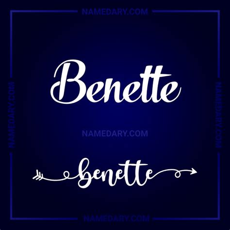 Benette In Depth Name Meaning Popularity Trends And More Insights