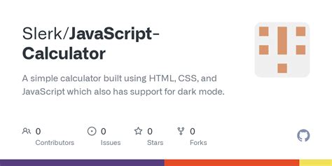 Github Slerk Javascript Calculator A Simple Calculator Built Using Html Css And Javascript