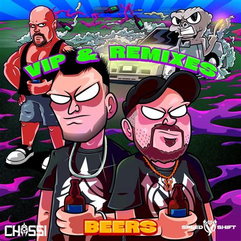 Stream Chassi Listen To Chassi And Speedshift Beers Vip And Remixes