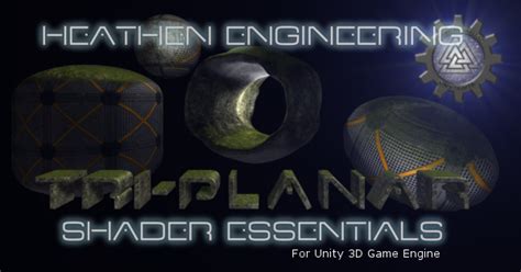Heathens Tri Planar Shader Essentials News Moddb