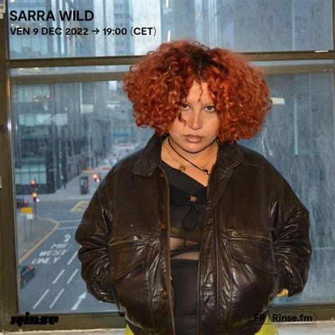 Stream Sarra Wild 09 Décembre 2022 By Rinse France Listen Online