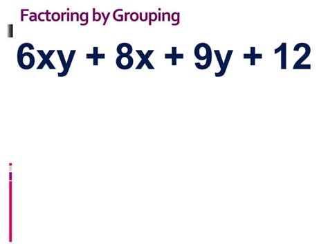 Factoring By Grouping PPTX Education