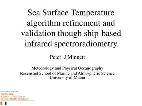Ppt Sea Surface Temperature Algorithm Refinement And Validation Though Ship Based Infrared