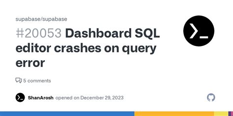Dashboard Sql Editor Crashes On Query Error · Issue 20053 · Supabase