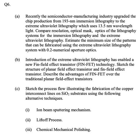 Solved Q6 A Recently The Semiconductor Manufacturing Industry
