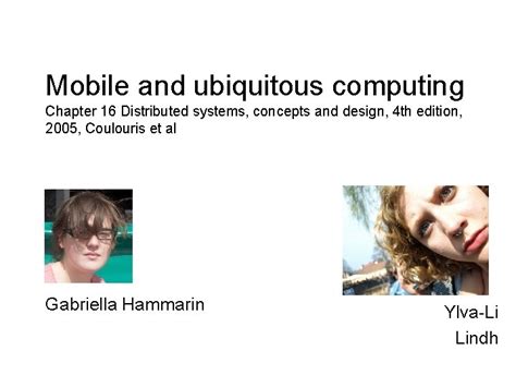 Mobile And Ubiquitous Computing Chapter 16 Distributed Systems