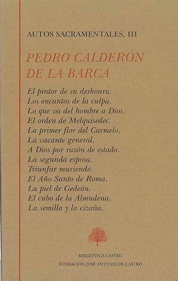 · Autos Sacramentales Iii Pedro Calderón De La Barca · Calderón De La Barca Pedro
