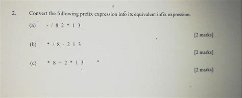 solved 2 convert the following prefix expression into its