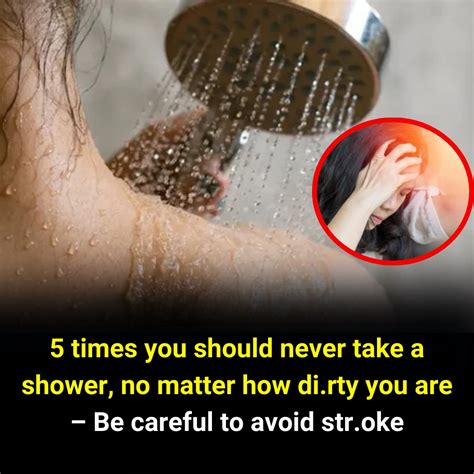 5 Times You Should Never Take A Bath To Avoid A Stroke Short Hairstyles