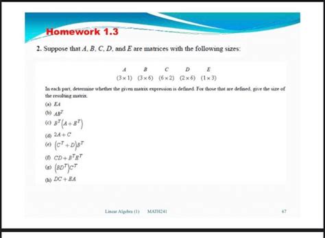 Solved Suppose That A B C D And E Are Matrices With The Chegg