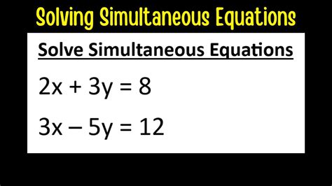 Solving Simultaneous Equations Youtube