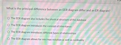 Solved What Is The Principal Difference Between An EER Chegg Com