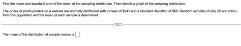 Solved Find The Mean And Standard Error Of The Mean Of The Chegg