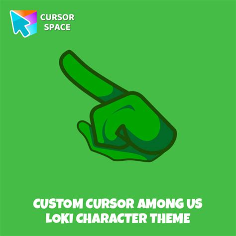 Custom Cursor Custom Cursor Among Us Loki Character Theme Theme Cursor Space