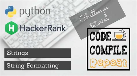 Python String Formatting Hackerrank Solution Youtube