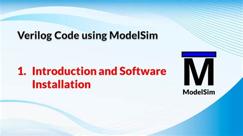 Verilog Code Using Modelsim Introduction And Software Installation