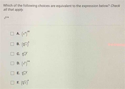 solved which of the following choices are equivalent to the expression